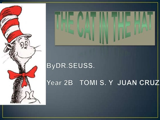 The cat in the hat Inés and sofia | PPT