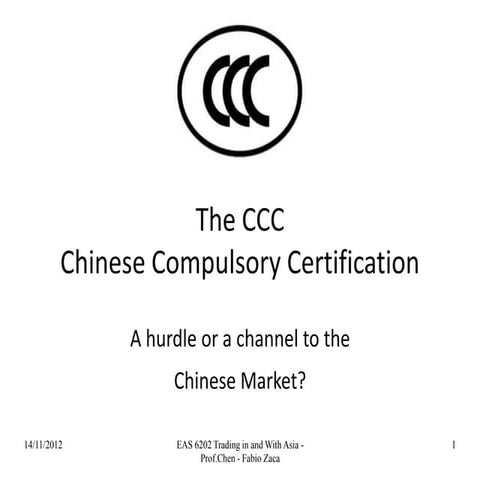 The CCC (Chinese Compulsory Certification) | PPTX