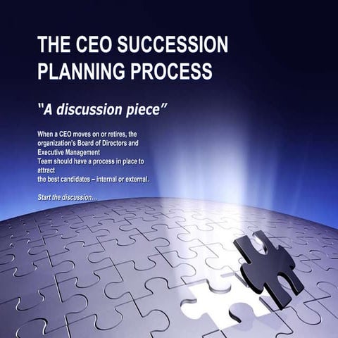 The CEO Succession Planning Process Discussion Piece | PPT