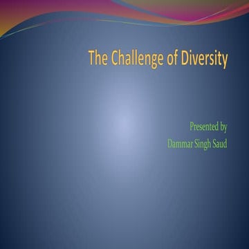 The challenge of diversity | PPT