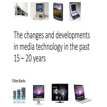 The changes and developments in media technology | PPT | Free Download