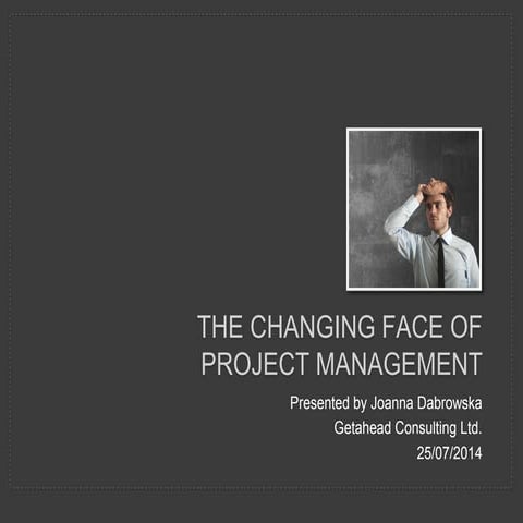 The Changing Face of Project Management | PPSX