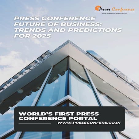 Press Conference Future of Business: Trends and Predictions for 2025 | PDF