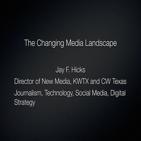 The Changing Media Landscape | KEY