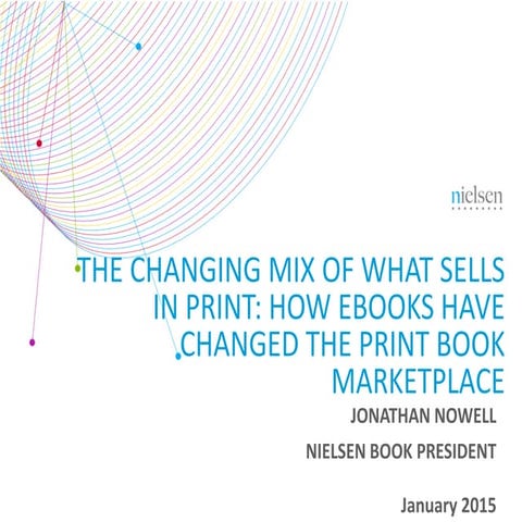 The Changing Mix of What Sells in Print - Jonathan Nowell, Nielsen Book ...