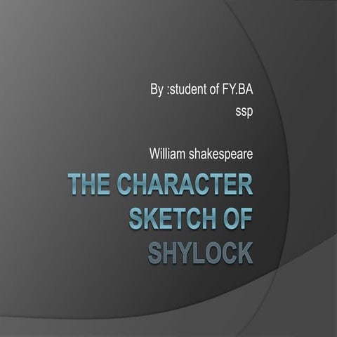 The character sketch of shylock | PPTX