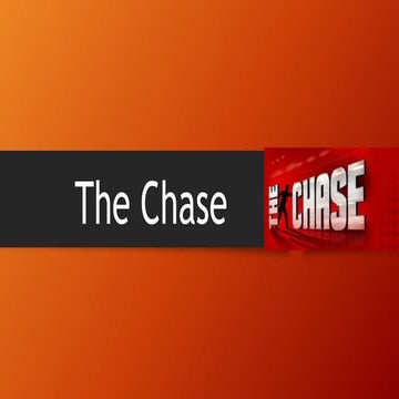 The chase | PPTX