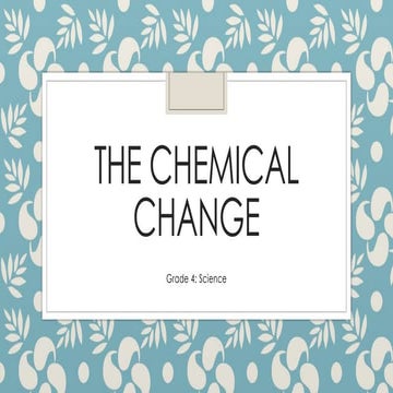 The Chemical Change in the matter and examples | PPT