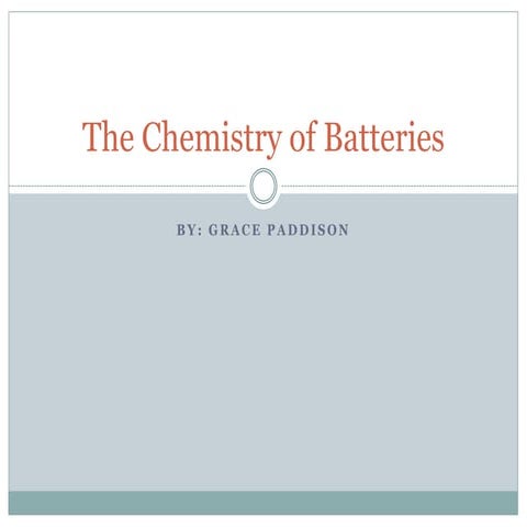 The chemistry of batteries 1 | PPTX