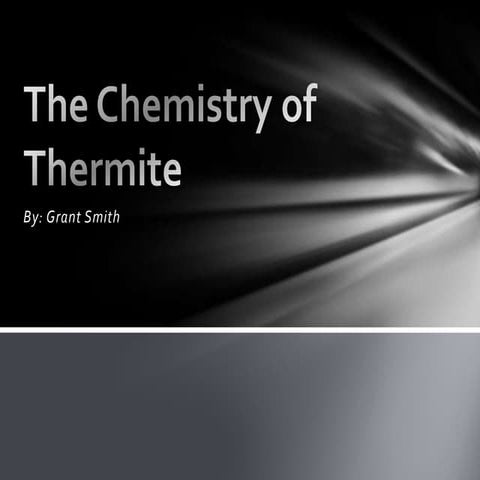 The Chemistry of Thermite | PPTX