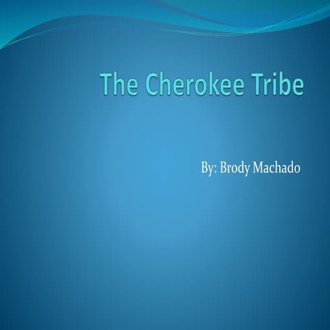 The cherokee tribe brody | PPT