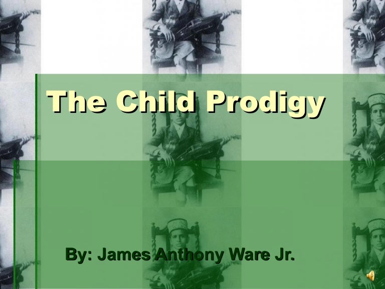 The child prodigy