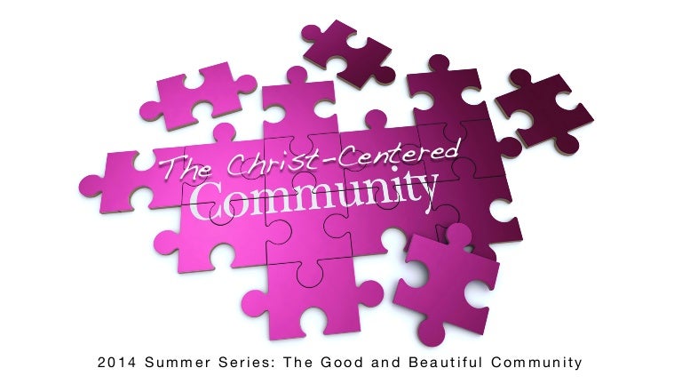 The Christ-Centered Community