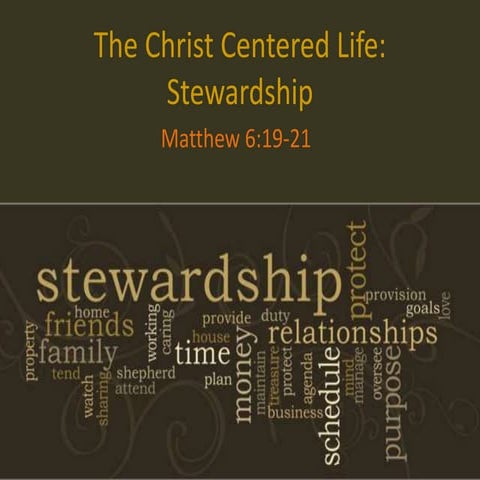 The Christ Centered Life (Part 8): Stewardship | PPT