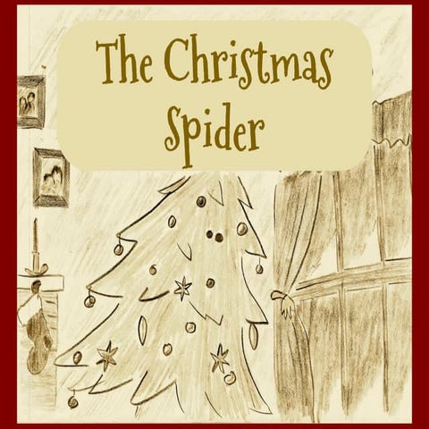 The Christmas Spider - The story of a new holiday tradition | PDF