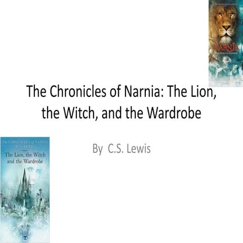 The chronicles of narnia | PPTX | Celebrity Families | Pop Culture