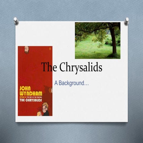 The chrysalids intro | PPTX