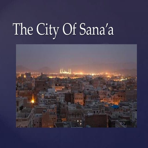 The city of sana’a | PPTX