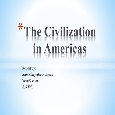 The civilization in america | PPT