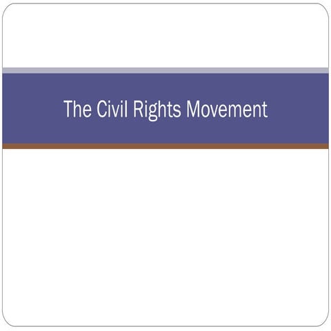 The civil right's movement | PPT | Civic affairs | Politics