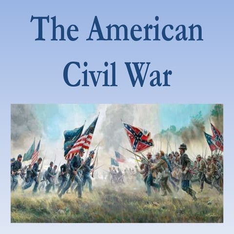 The American Civil War | PPTX