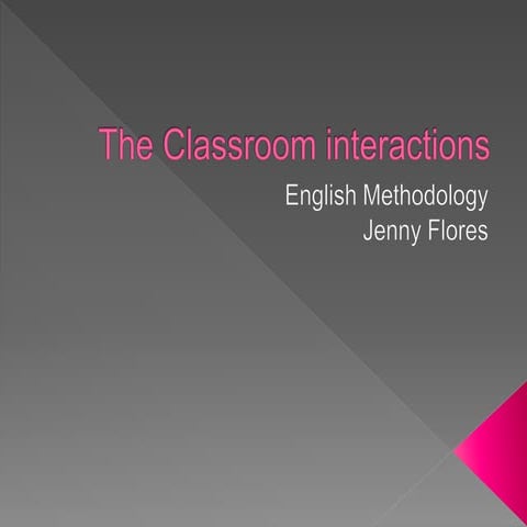 The classroom interactions | PPTX | Education