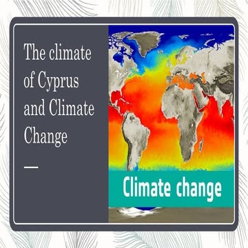 The climate of cyprus and climate change (v2) | PPTX