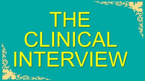 Principles of clinical interviews | PPT