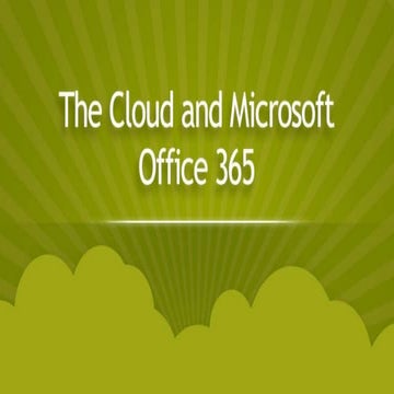 The Cloud and Microsoft Office 365 | PPTX