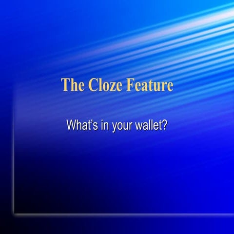 The Cloze Feature | PPT