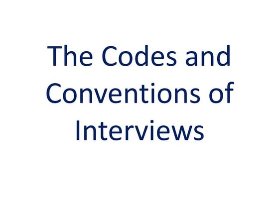 Interview codes and conventions | PPTX | Video Production | Content ...