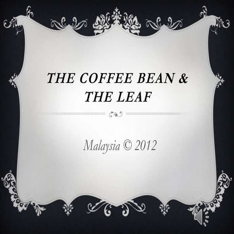 The coffee bean & the leaf | PPTX