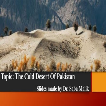 The Cold Desert Of Pakistan | PPTX