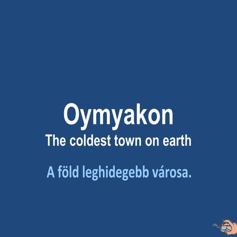 The Coldest Town On Earth | PPS