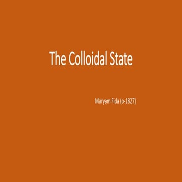 The colloidal state(biochemistry) | PPTX