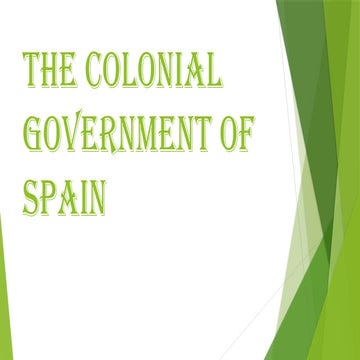 Spanish Colonial Government | PPTX