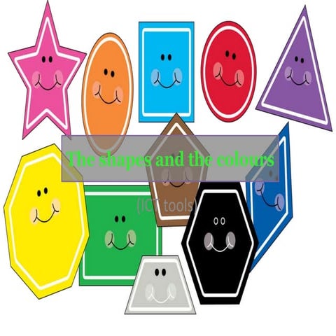 The colours and the shapes | PPT