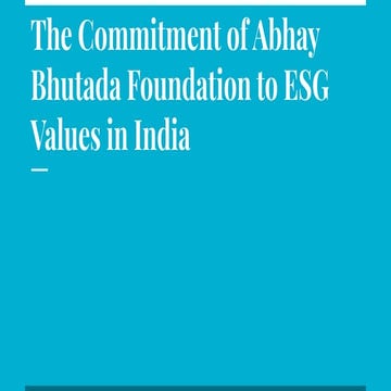 The Commitment of Abhay Bhutada Foundation to ESG Values in India | PDF