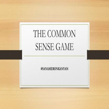 THE COMMON SENSE GAME.pptx