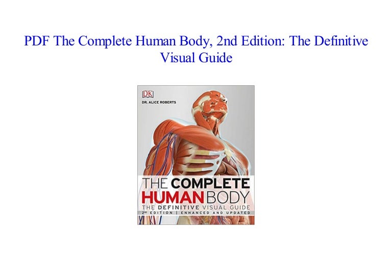 Read The Complete Human Body 2nd Edition The Definitive Visual Guid…