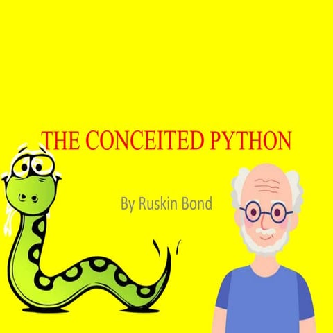 The conceited python | PPTX