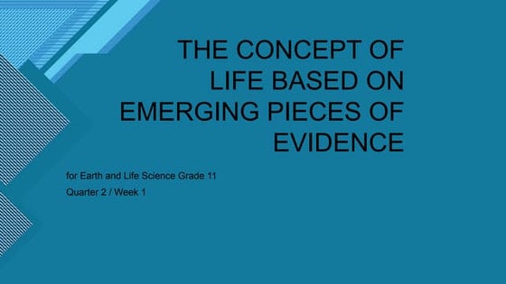 ELS_Q2_Module-1_Evolving-Concept-of-Life-Based-on-Emerging-Pieces-of-Evidence_v2.pdf | Geology ...