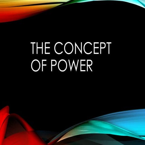 The Concept of Power Philippine Politics | PPTX