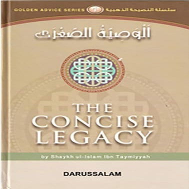 AI-Wasiyyat us-Sughraa - The Concise Legacy by Shaykh ul-Islaam Ibn Taymiyyah | PDF