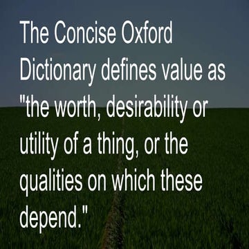 The Concise Oxford Dictionary defines Values as | PPTX