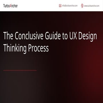 The Conclusive Guide to UX Design Thinking Process.pptx