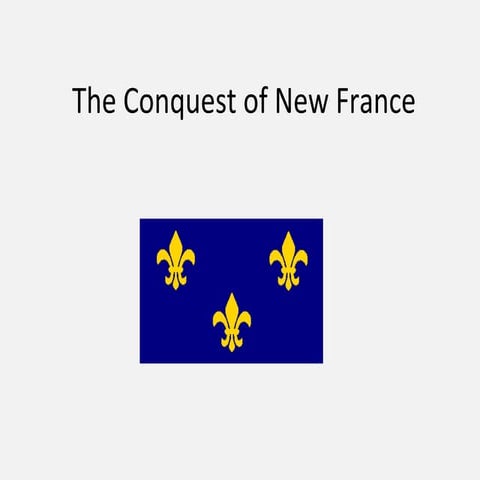 The Conquest of New France | PPT