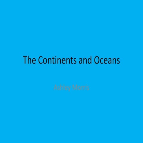 The continents and oceans | PPTX