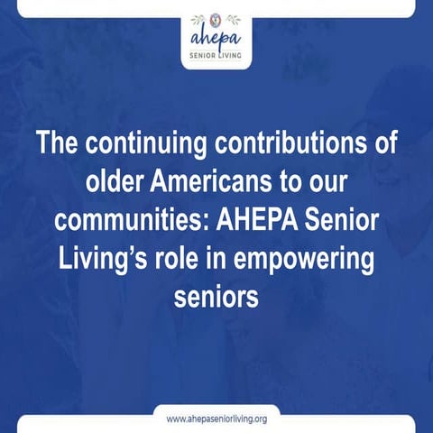 AHEPA Senior Living celebrates growth, milestones at annual meeting | PPTX
