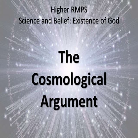 The Cosmological Argument | PPTX | Physics | Science